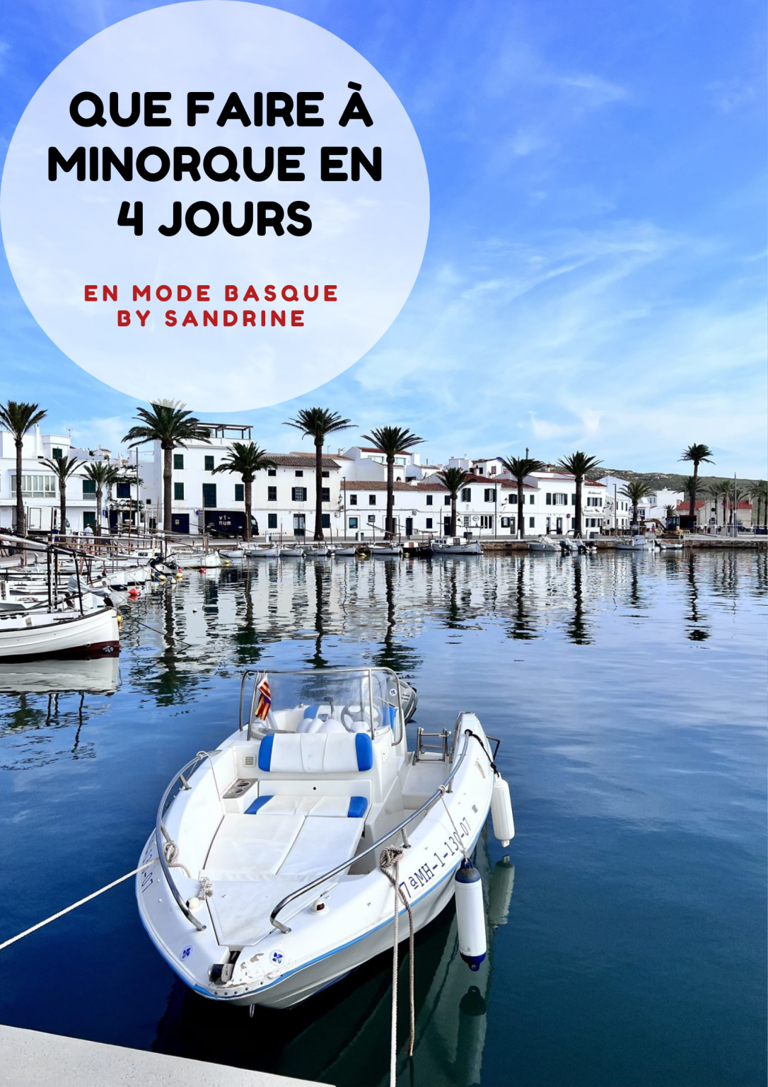 que faire à Minorque en 4 jours, l'île tendance des Baléares